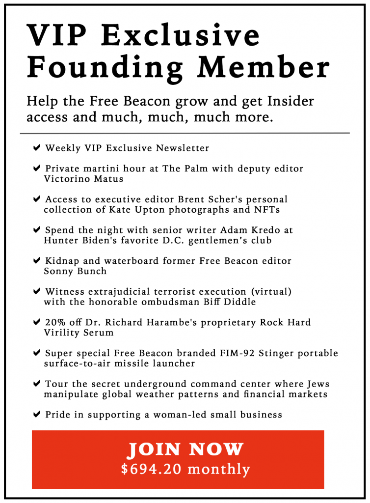 Do You Like Freedom? Prove It by Becoming a Free Beacon VIP Exclusive ...